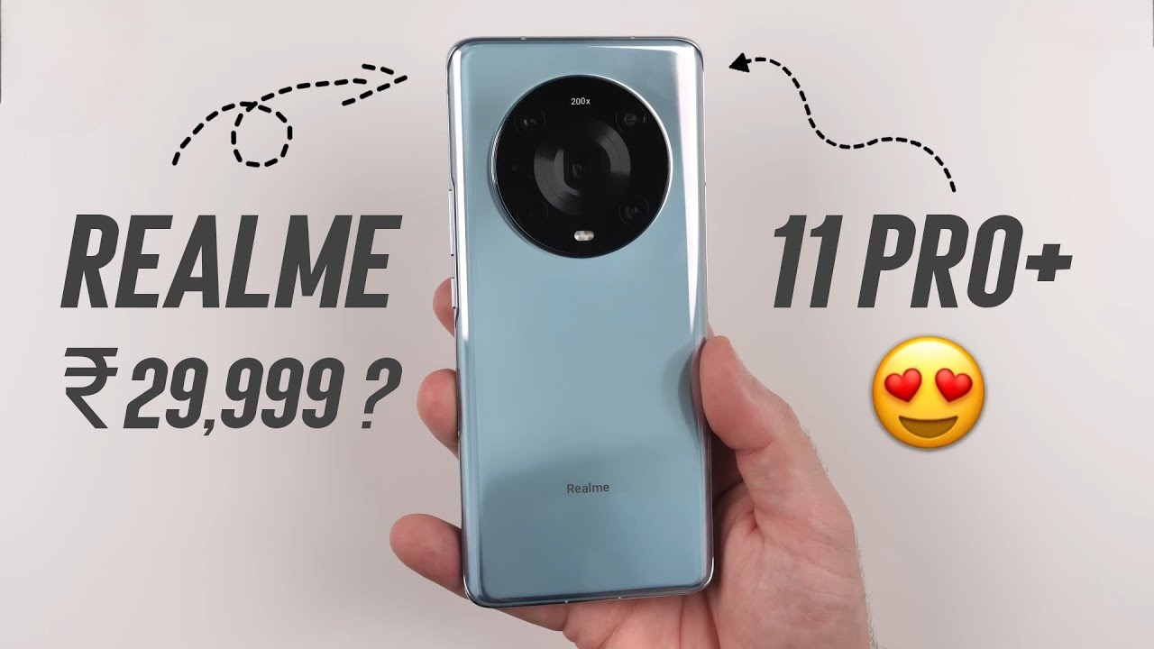 Realme 11 Pro and 11 Pro Plus: First Look | Specs & Features | 200MP ...
