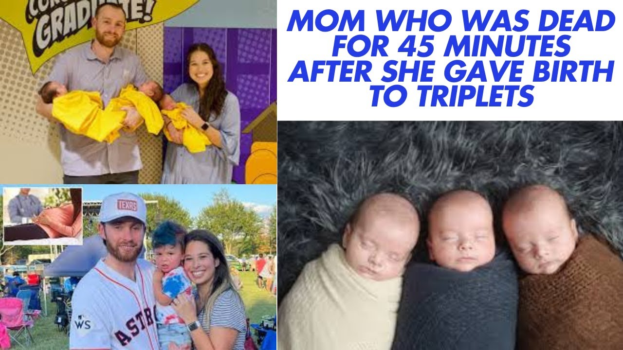 Mom Dead for 45 Minutes During Childbirth Wakes Up to Triplets! - YouTube