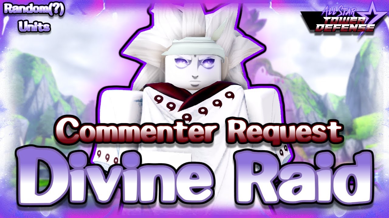 Divine Raid Solo Guide Commenter Request | All Star Tower Defense - YouTube
