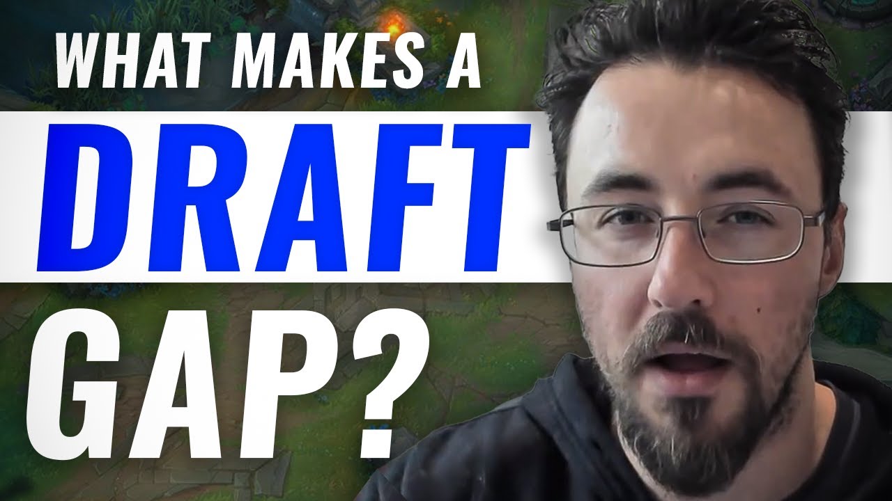 Understand Teamcomps Better Than 99% Of People (DRAFT GAP) - YouTube