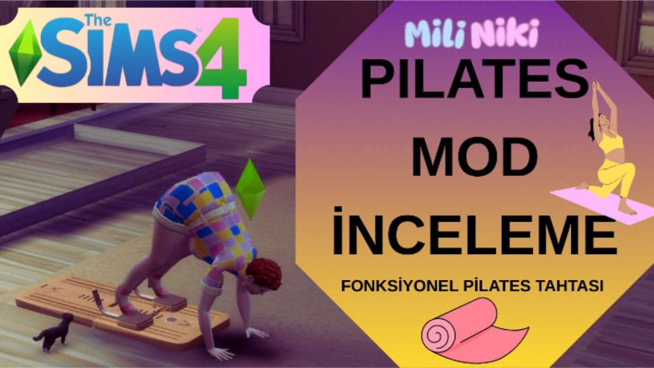 The Sims 4 Pilates Modu?! Gerçekten ÇALIŞIYOR MU? 🧘 MiliNiki -Pilates ...