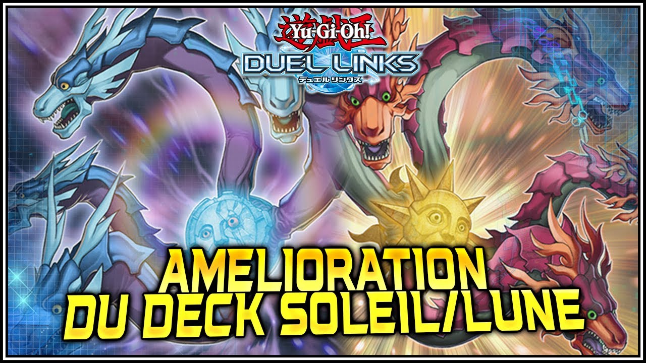 On améliore le deck des Dragons de la Lune/Soleil | Yu-Gi-Oh Duel Links ...