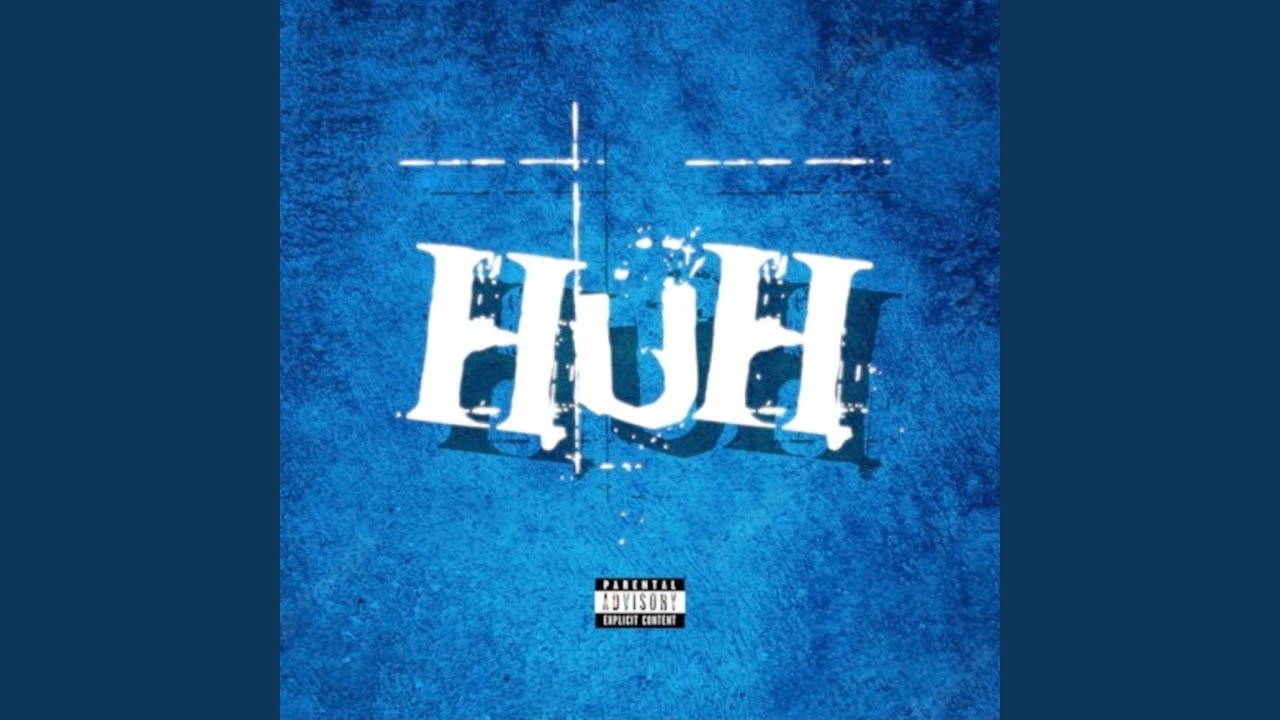 HUH - YouTube