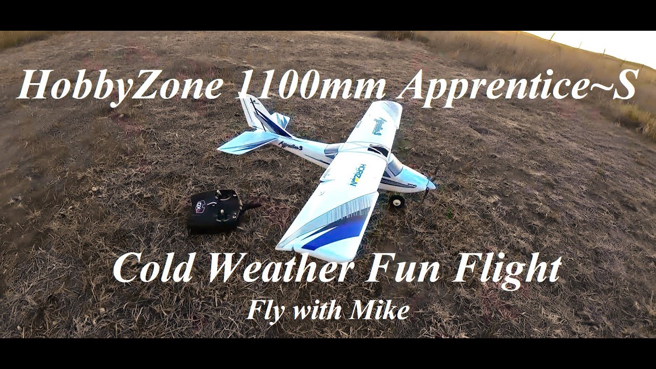 HobbyZone 1100mm Apprentice~S Cold Weather Fkight, Fly with Mike - YouTube