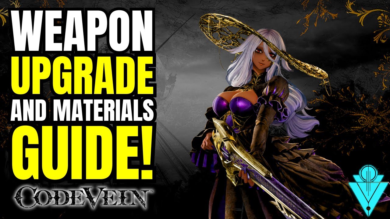 Code Vein 2 The Ultimate Weapon Transform And Unlimited Materials Guide ...