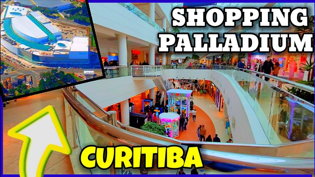 SHOPPING PALLADIUM EM CURITIBA PR!! +350 lojas!! em 4K 60 FPS - YouTube
