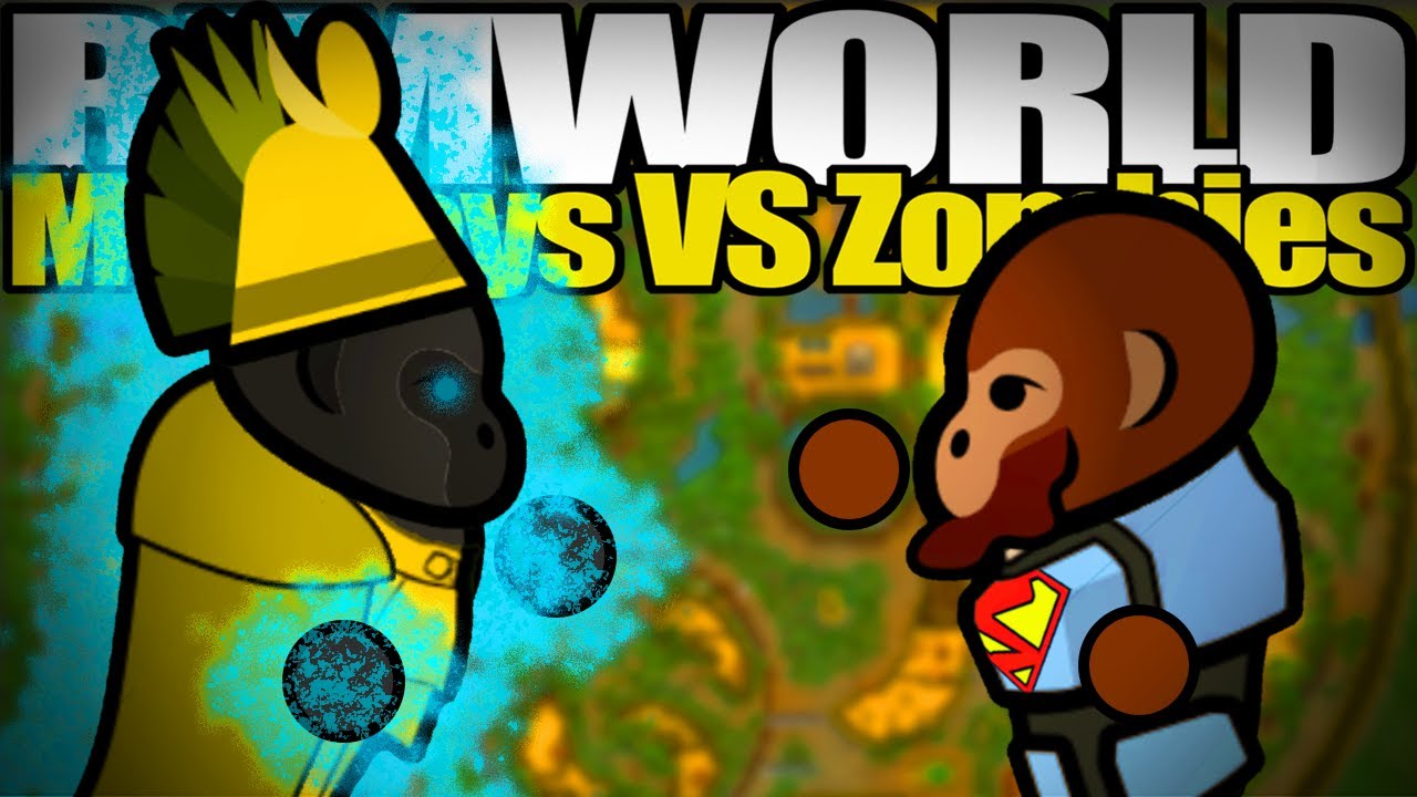 The Anima King and Super Monkey | Rimworld: Monkeys VS Zombies #18 ...