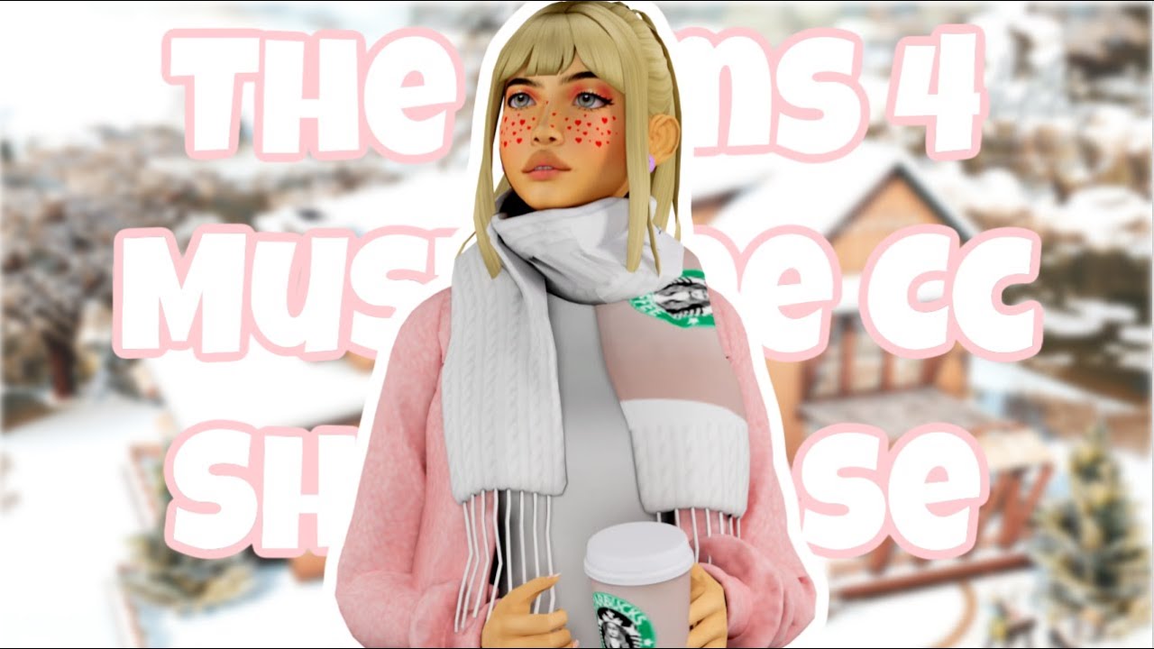 The Sims 4 Must See Cc Showcase - YouTube