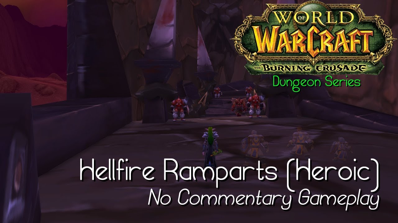World of Warcraft: The Burning Crusade – No Commentary: Dungeon ...