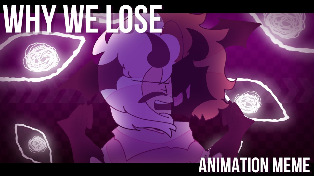WHY WE LOSE // ANIMATION MEME // Candy Addicts #4 - YouTube
