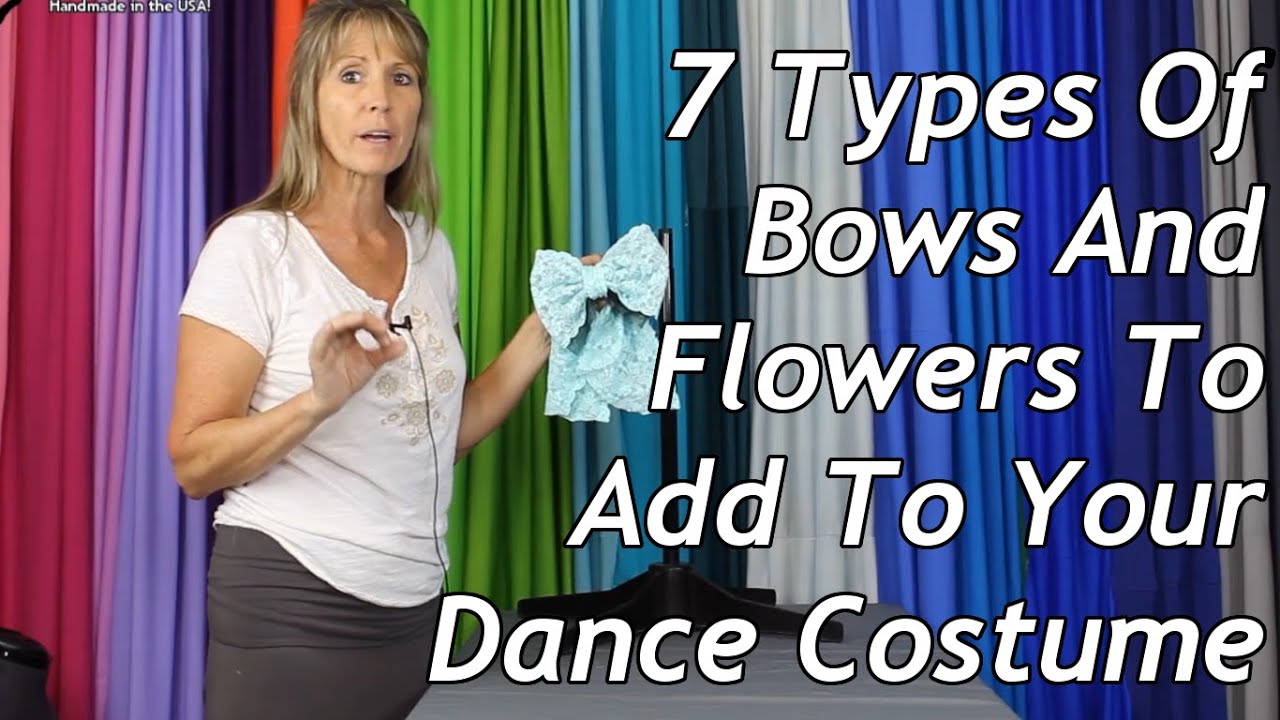 7 Types Of Bows And Flowers To Add To Your Dance Costume - YouTube