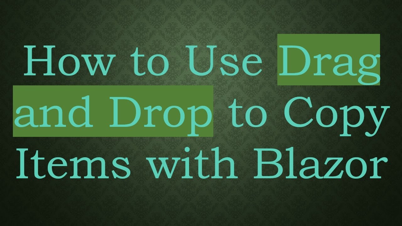 How to Use Drag and Drop to Copy Items with Blazor - YouTube