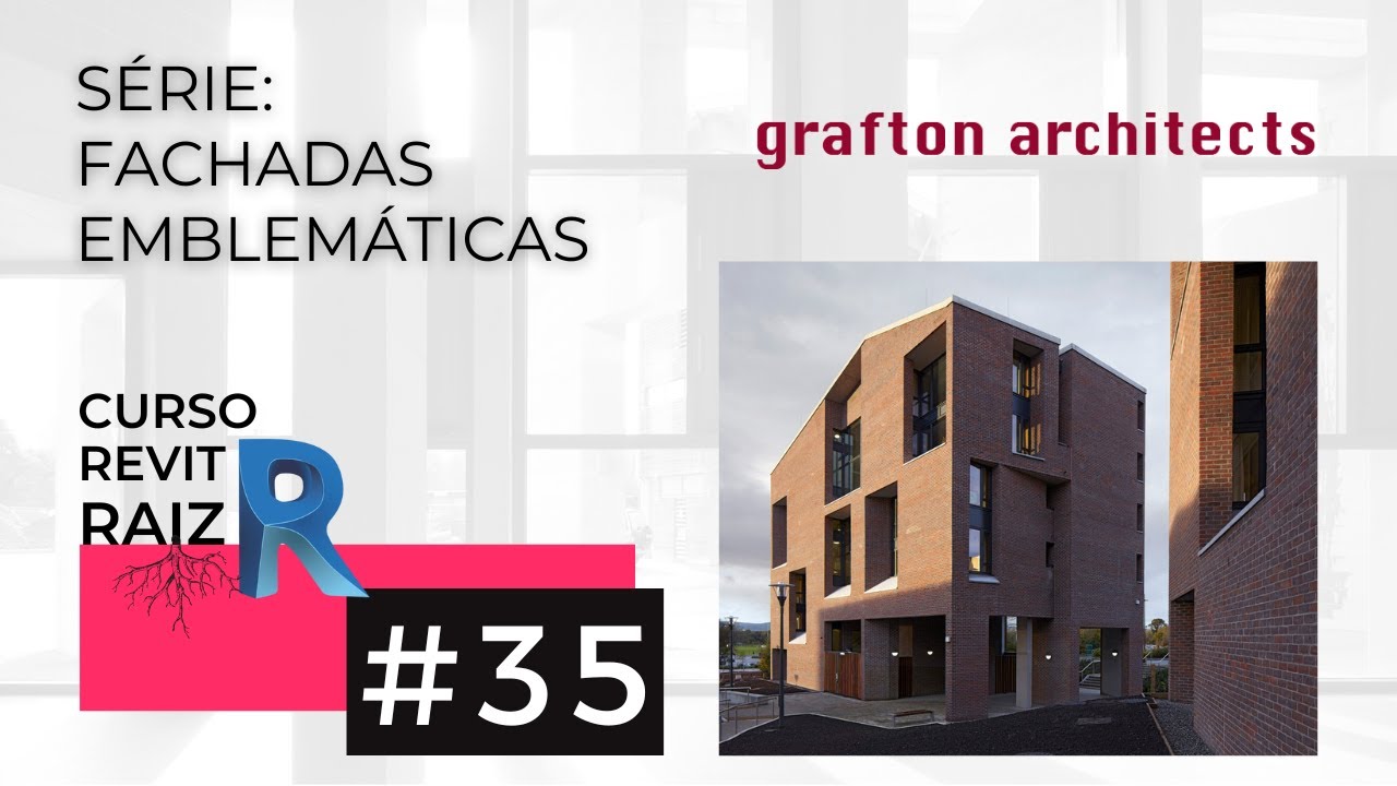 Curso Revit Raiz | Aula #35 | Série: Fachadas Emblemáticas | Grafton ...