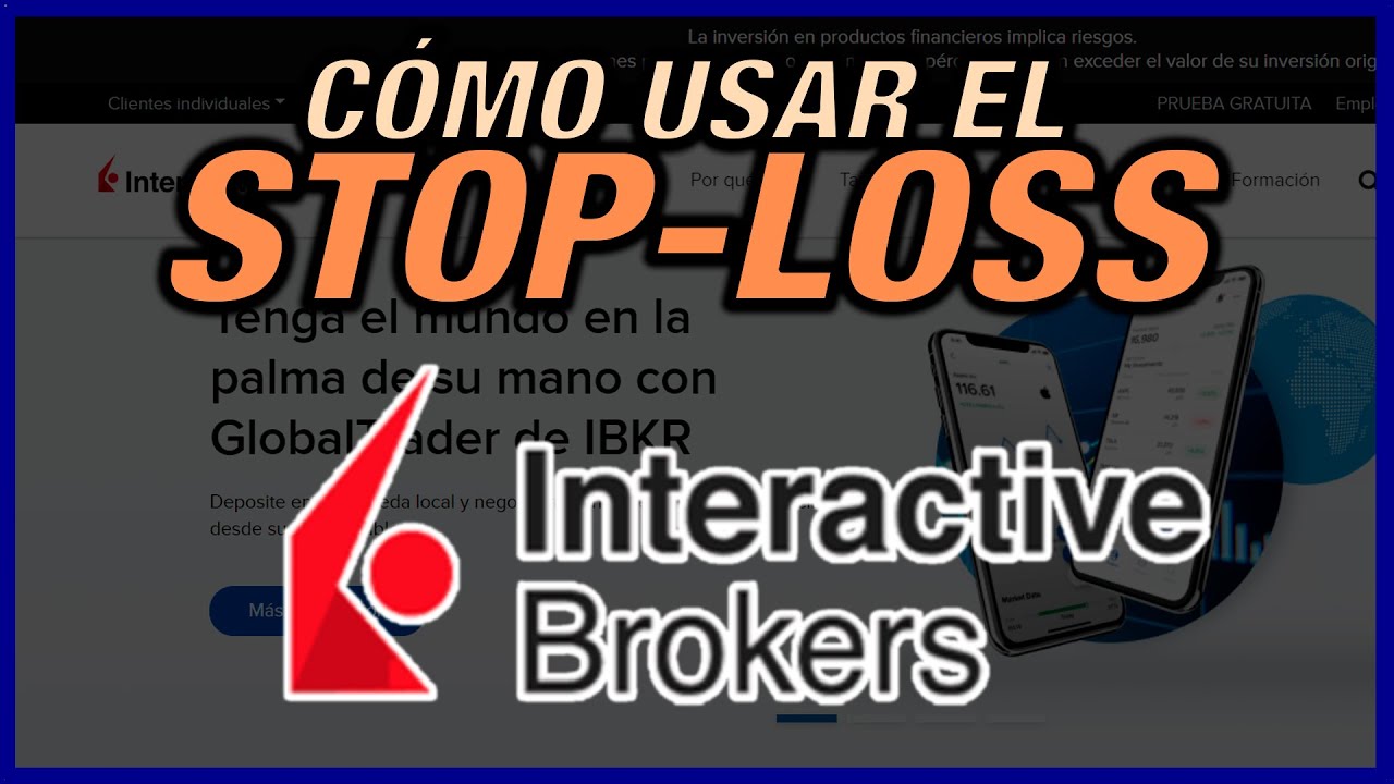 🔴 Cómo funciona el STOP LOSS en Interactive Brokers en 202 || Control de Riesgo / Cierre en ...