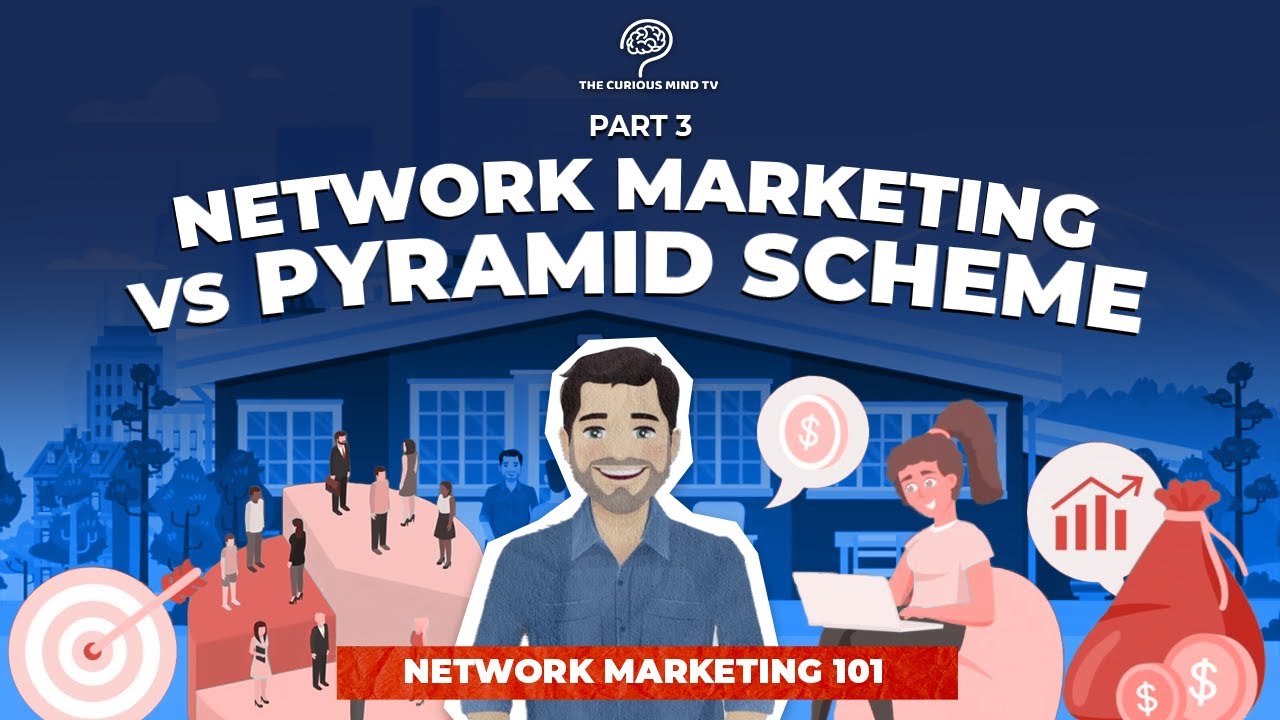 Network Marketing 101: Network Marketing vs Pyramid Schemes (Part 3 ...