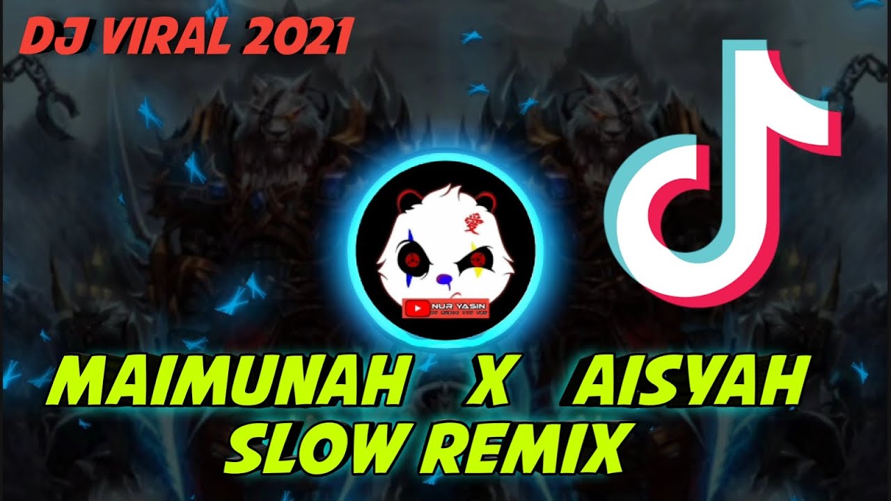 Dj🎶 Ucil Funky Umach😘 Maimunah X Aisyah Slow Remix Viral 2021 Youtube