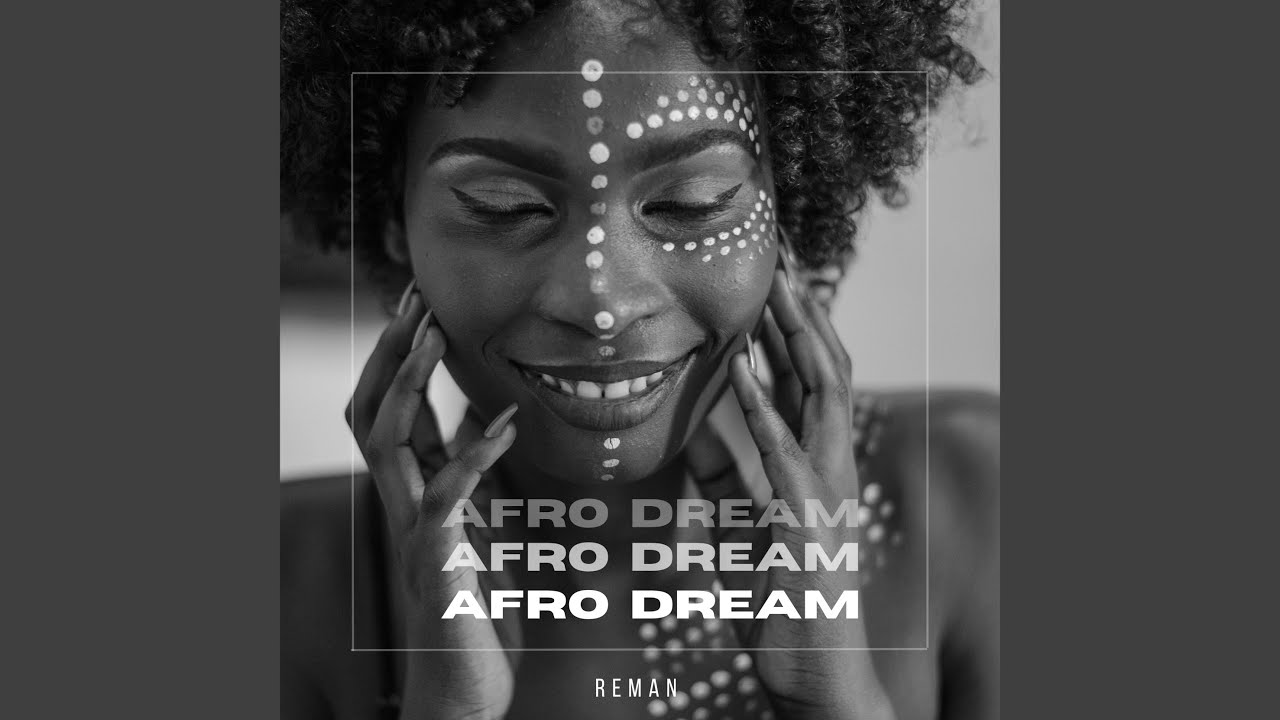 Afro Dream - YouTube