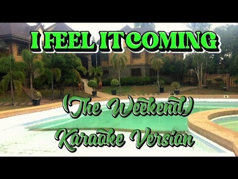 I FEEL IT COMING (The Weekend) Karaoke Version - YouTube