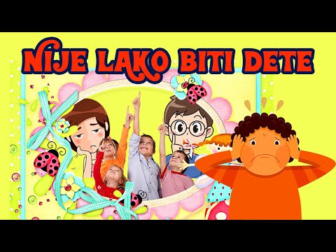 NIJE LAKO BITI DETE ♫ najlepše dečje pesme POTPUNO NOVE samo na kanalu ...