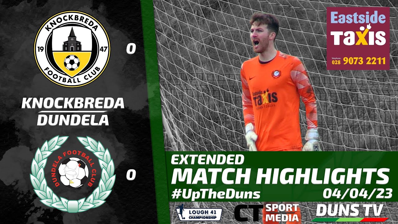 Match Highlights - Knockbreda Vs Dundela - 4th April 2023 - YouTube