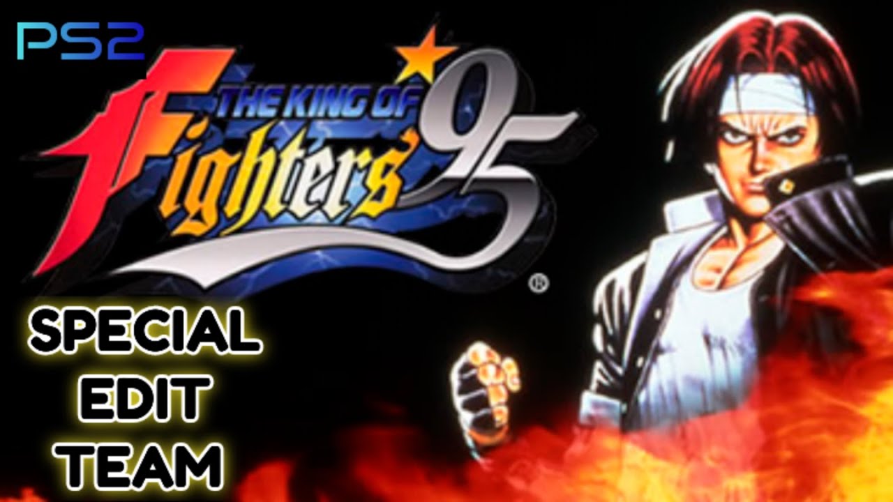 The King Of Fighters 95 Arcade Mode ( Special Edit Team) - YouTube