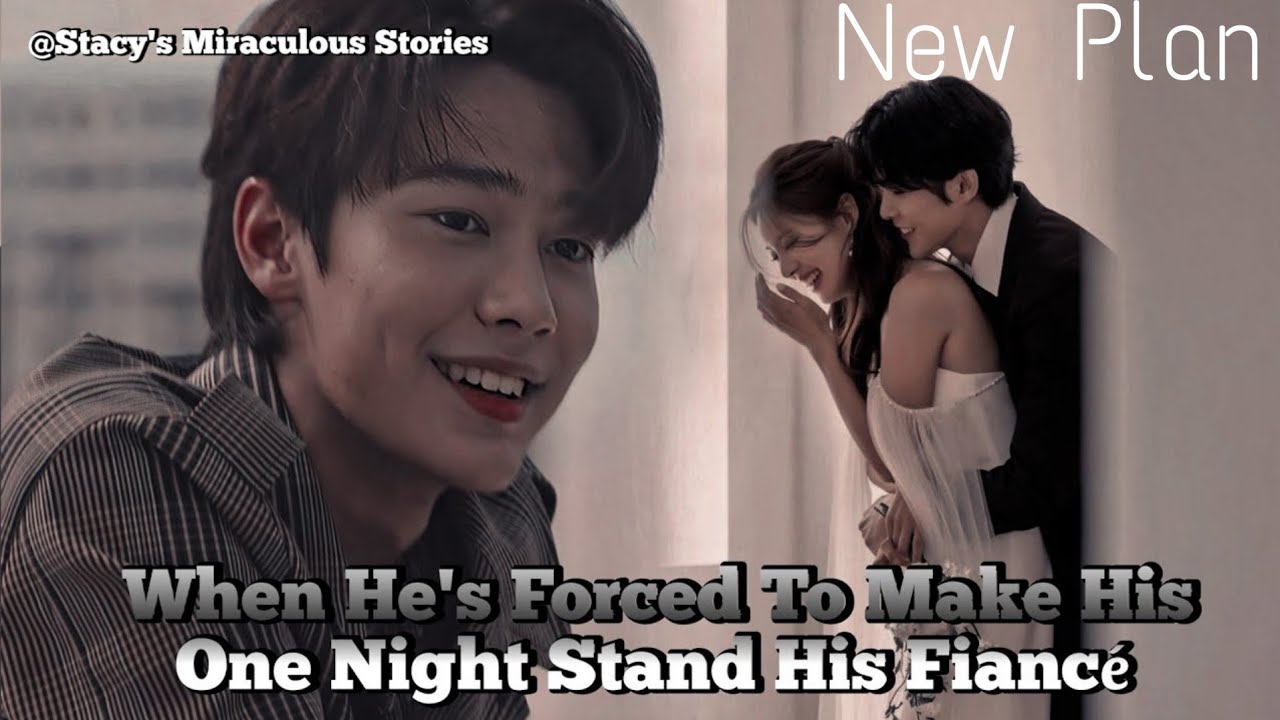 🍋Extπ€m€ Lemon🍋||New Plan||When He's Forced To Make His One Night Stand ...