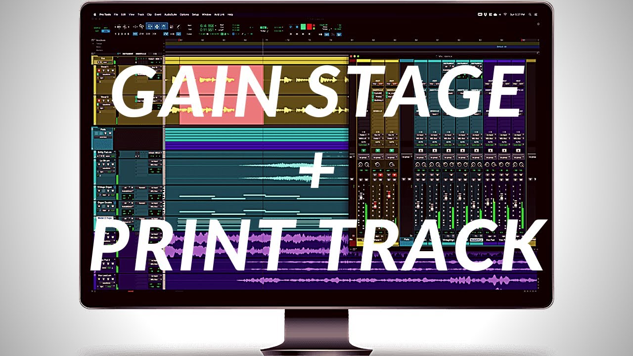 Print Track and Gain Staging Explained in 3 Mins - YouTube
