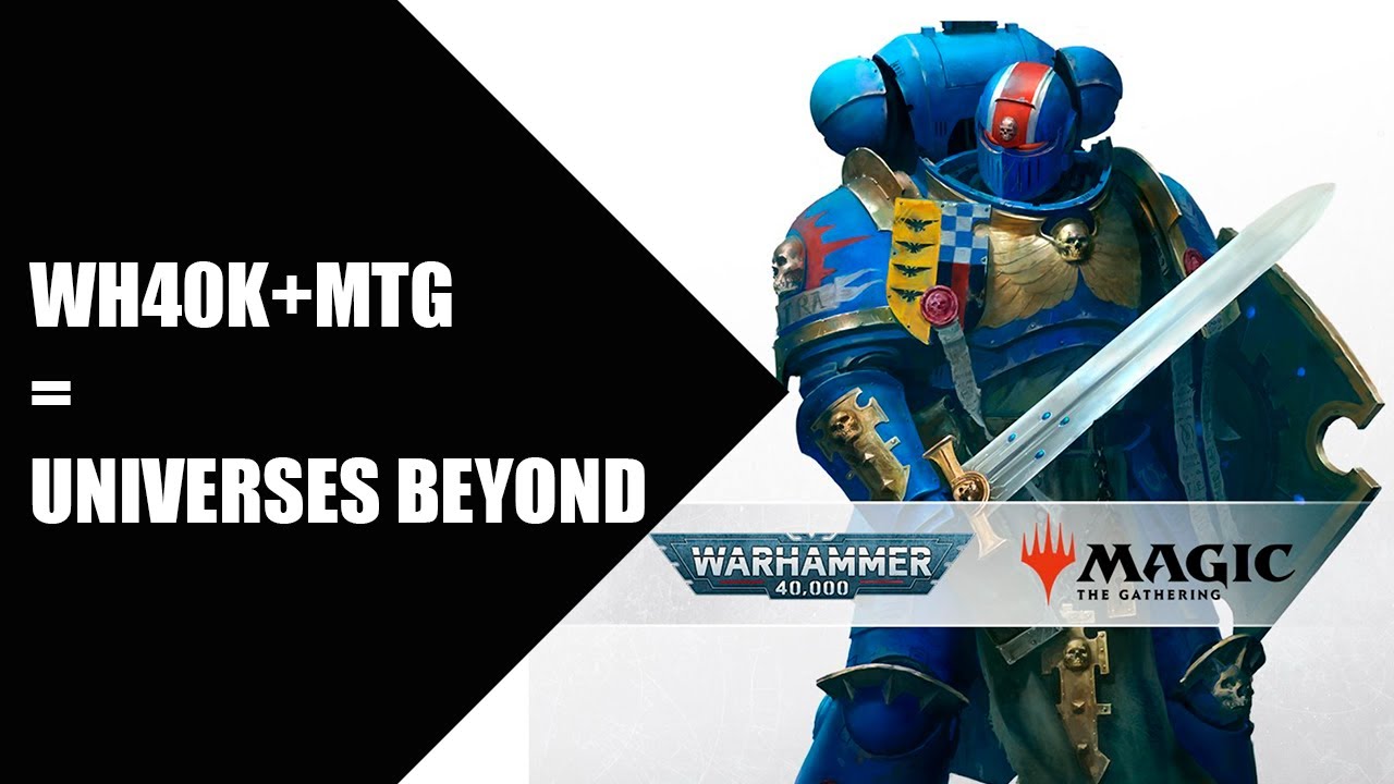 [WH-NEWS] WH40K + MTG = Universes Beyond - YouTube