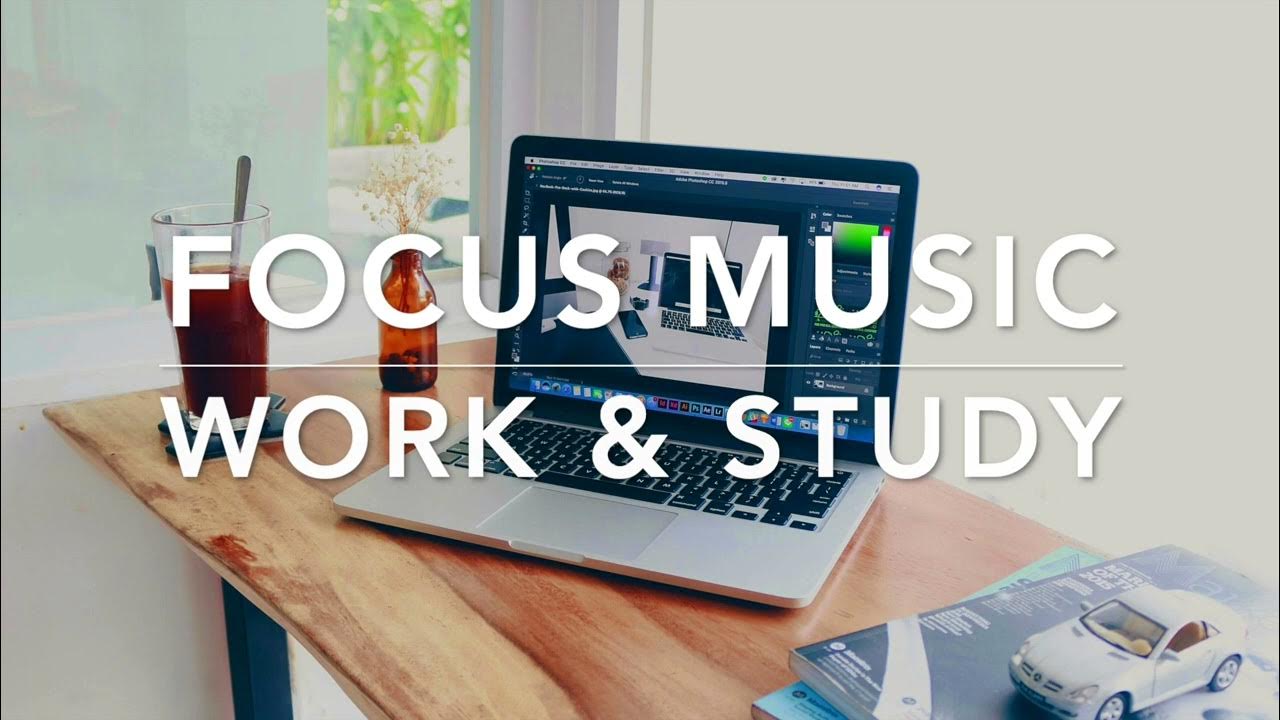 Focus Music for Work and Study (Instrumental) #focusmusic #backgroundmusic #studymusic # ...