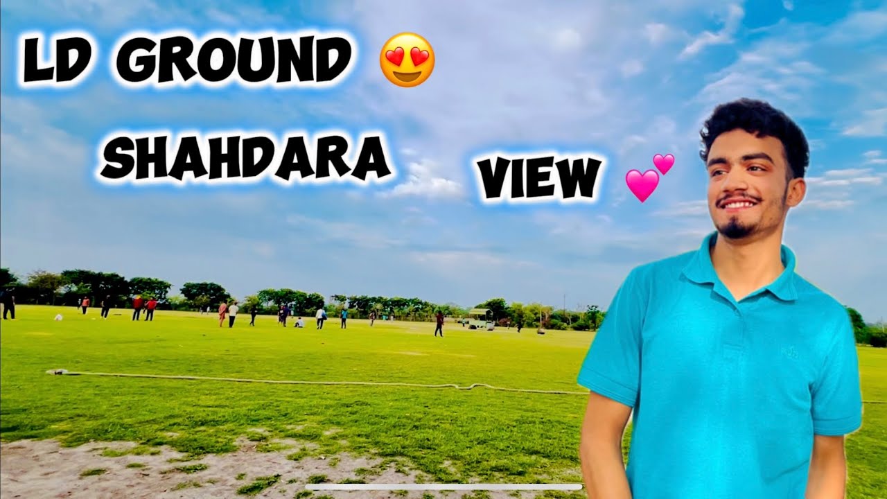 LD Ground // Shahdara View 😍 - YouTube
