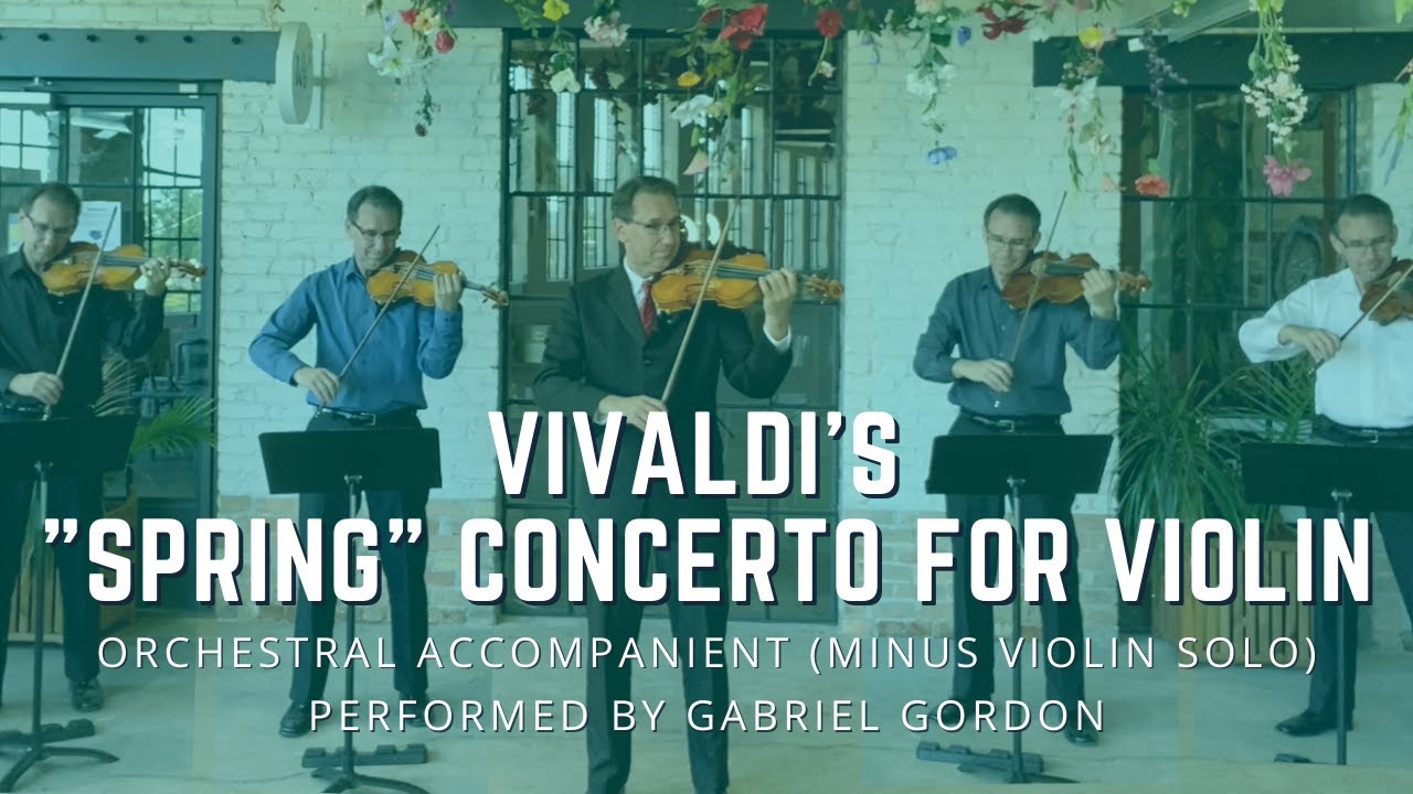 Vivaldi "Spring" Concerto for Violin Orchestral Accompaniment Only / No ...