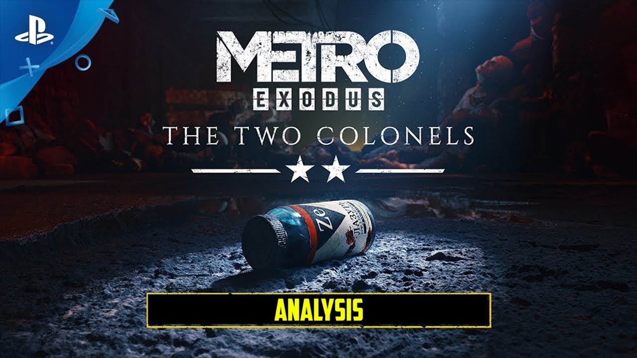 Analysis: Metro Exodus - The Two Colonels DLC - A TRUE Expansion - YouTube