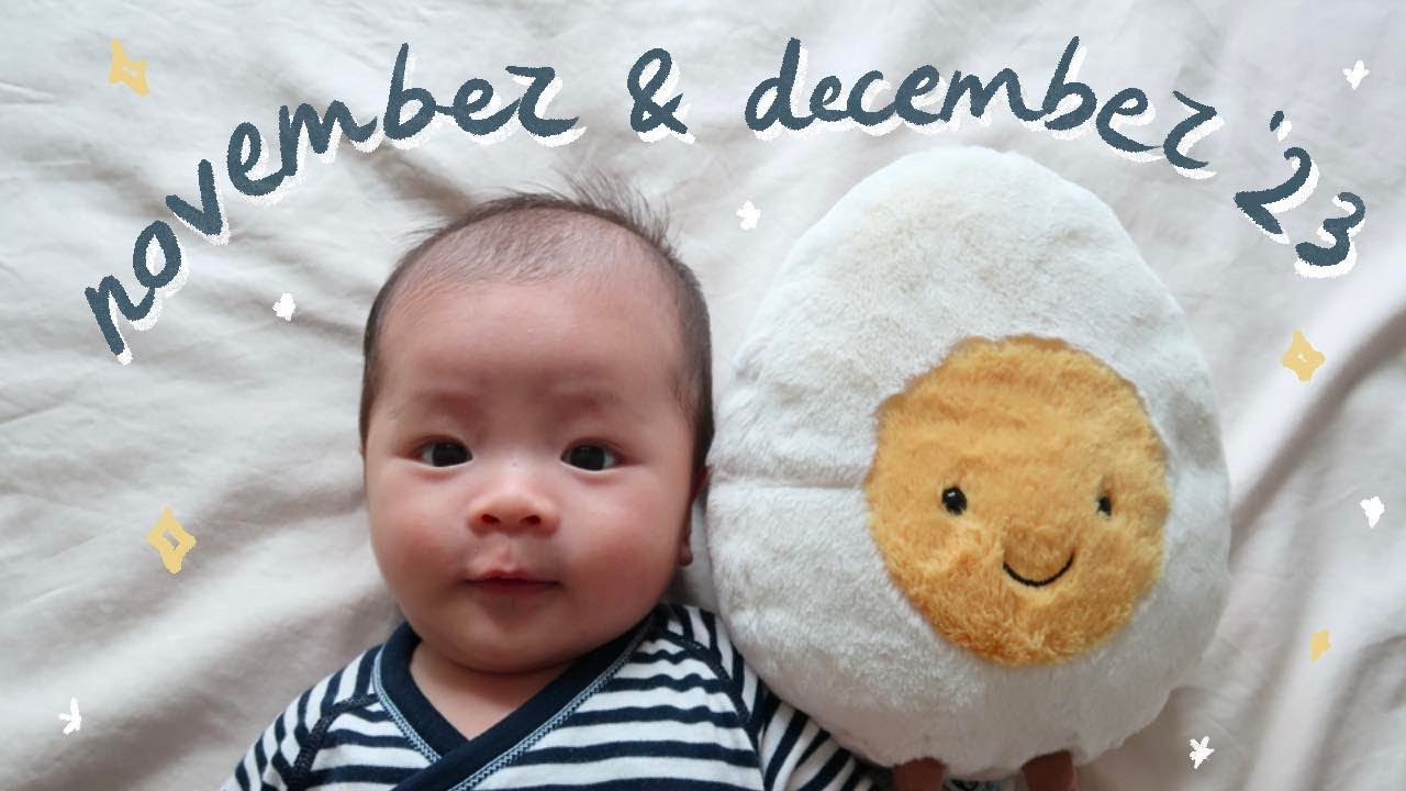 november & december '23 🍡 | our first two months with our newborn - YouTube
