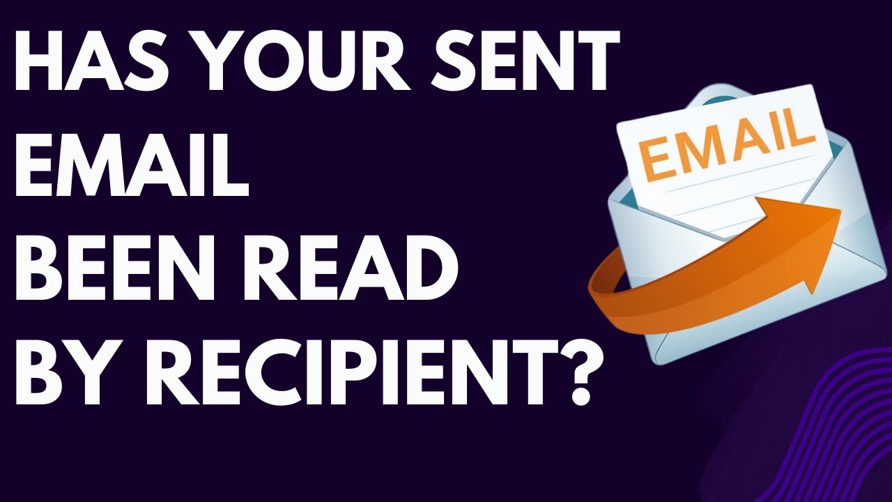 Check if sent email has been read by recipient - How to track email ...
