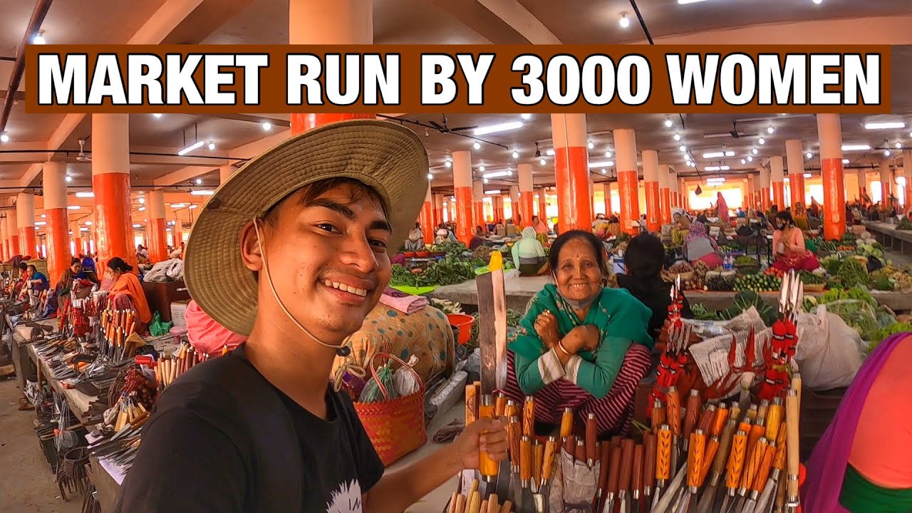 Asia's Largest women market | IMA KEITHEL , Manipur | Vlog -2 - YouTube