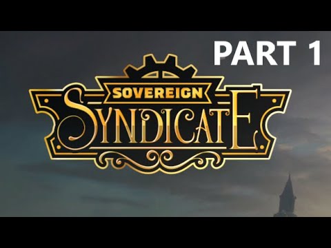 SOVEREIGN SYNDICATE Walkthrough gameplay part 1 - PROLOGUE - No ...