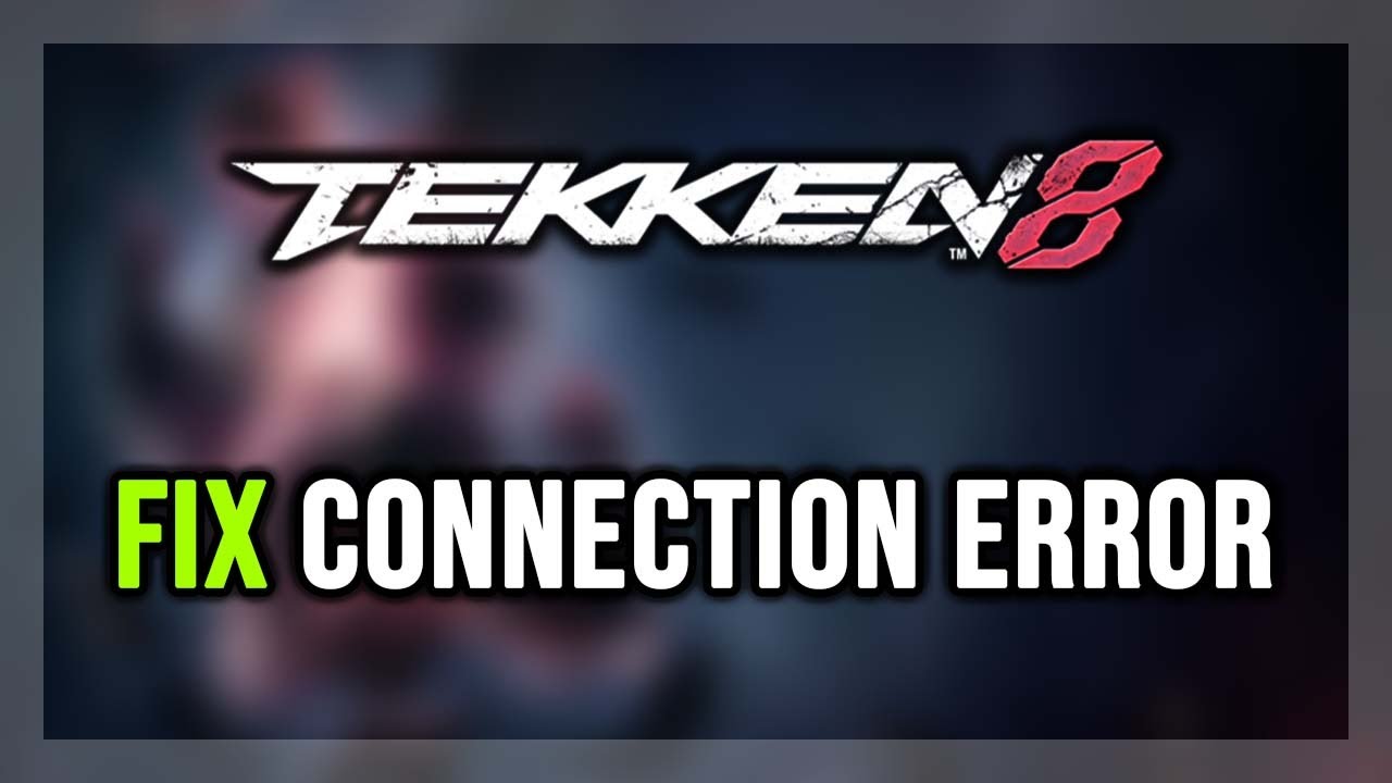 FIX TEKKEN 8 Connection Error / Server Error - YouTube
