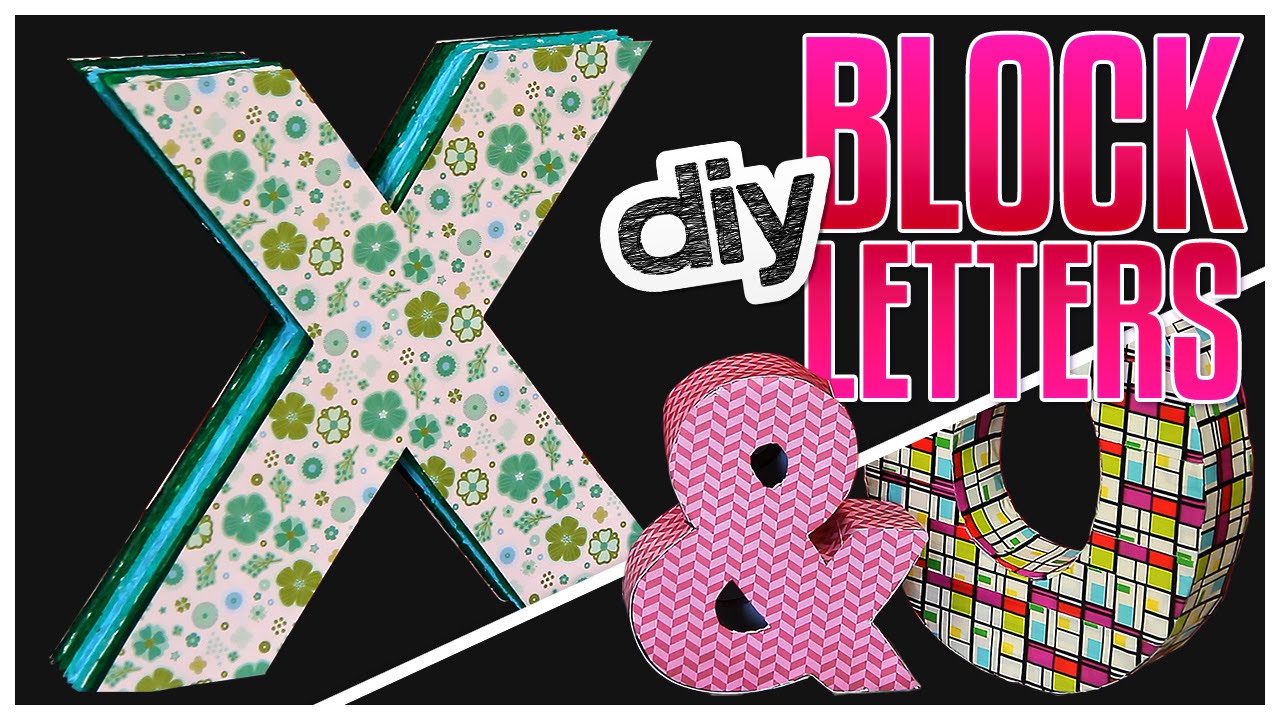 DIY Block Letters Do It Gurl YouTube diy-block-letters-do-it-gurl-youtube