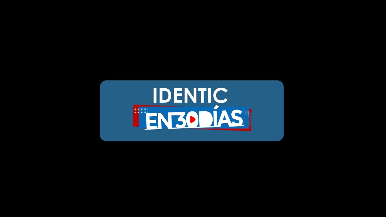 IDENTIC EN 30 DIAS ABRIL 2023 - YouTube