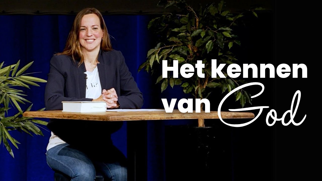 Het kennen van GOD - Anne Den Hoed - YouTube