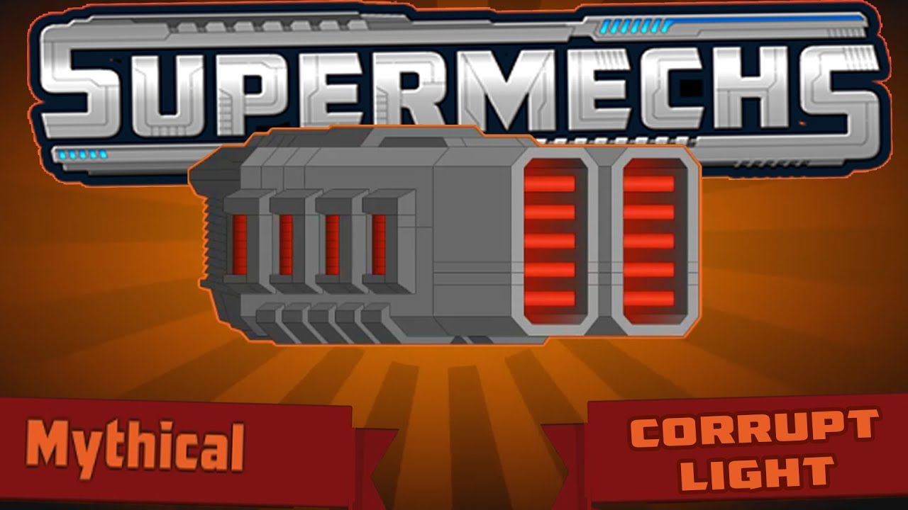 Supermechs | Mythical Corrupt Light! Working on the Ultimate Heat Mech ...
