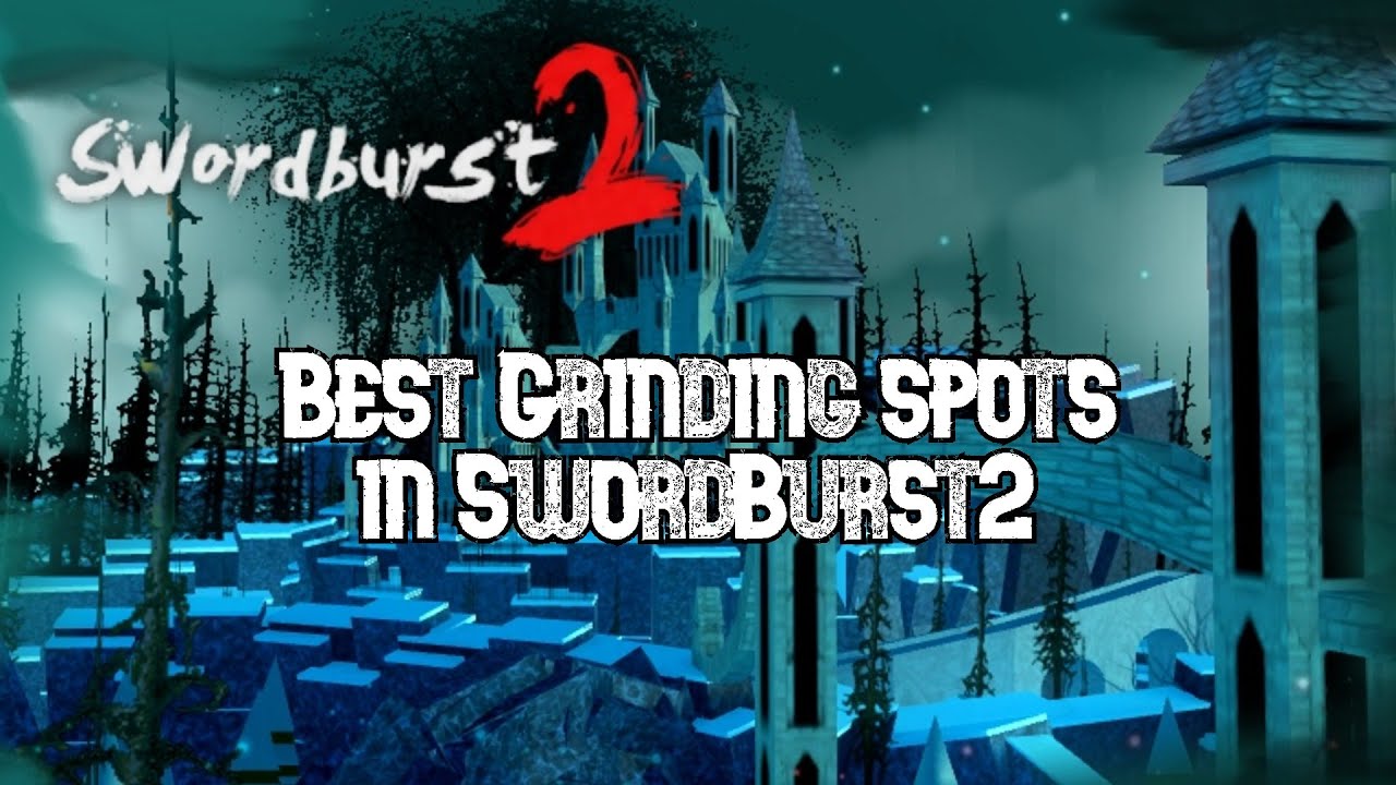 Best grinding spots on each floor - SwordBurst 2 - YouTube