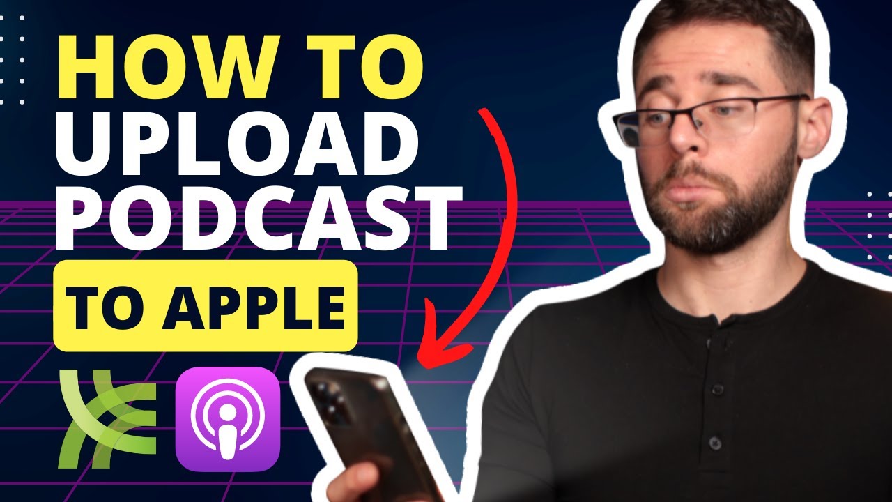 Upload Your Podcast to Apple | Libsyn Tutorial - YouTube