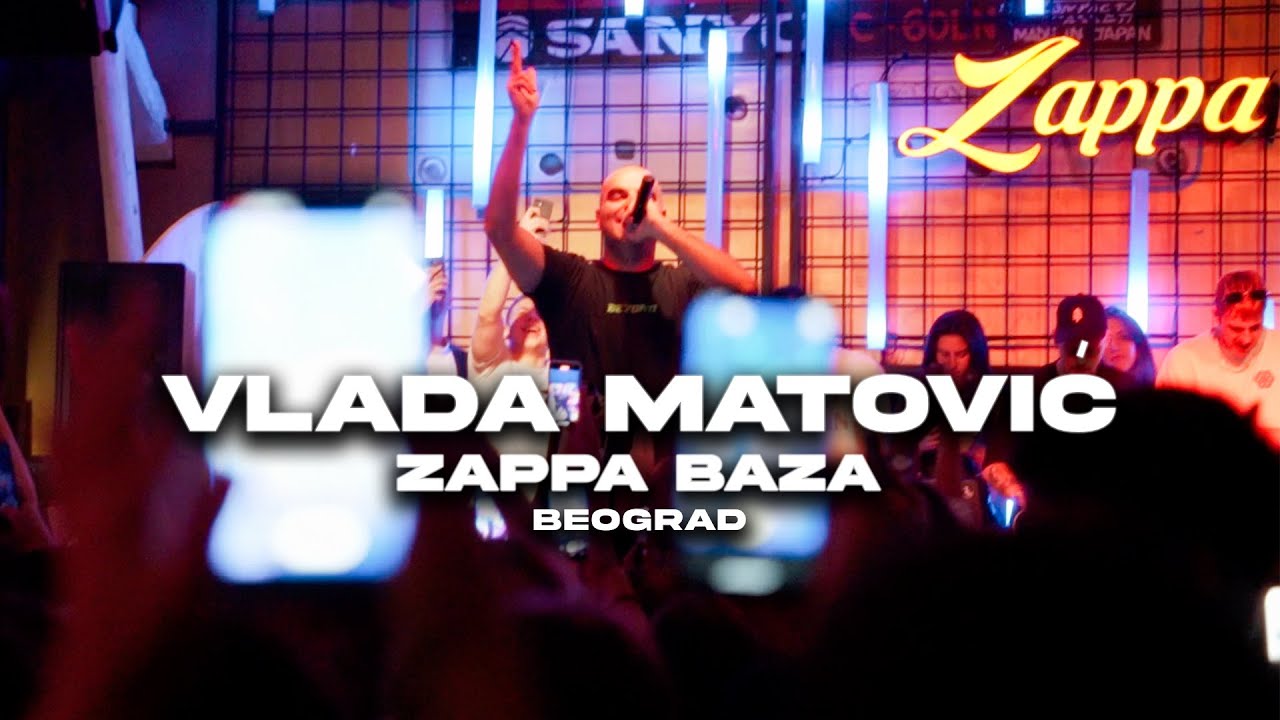 VLADA MATOVIĆ - ZAPPA BAZA BEOGRAD live | Special guest FOX | 11/10 ...
