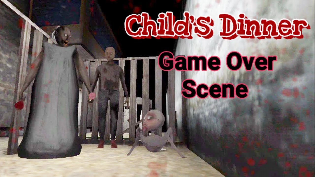 Granny Chapter Two Child's Dinner Game Over Scene - YouTube