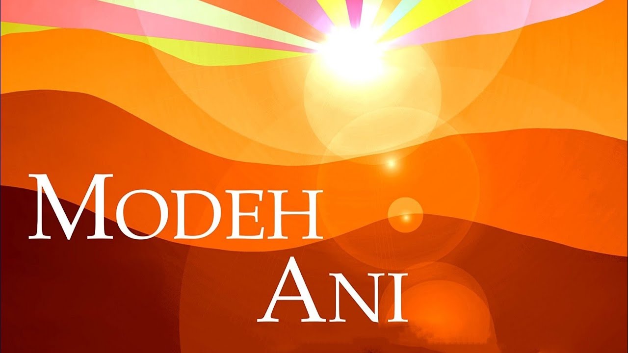 🟢 MODEH ANI = MODE ANI / Alabanzas de adoracion y agradecimiento ...