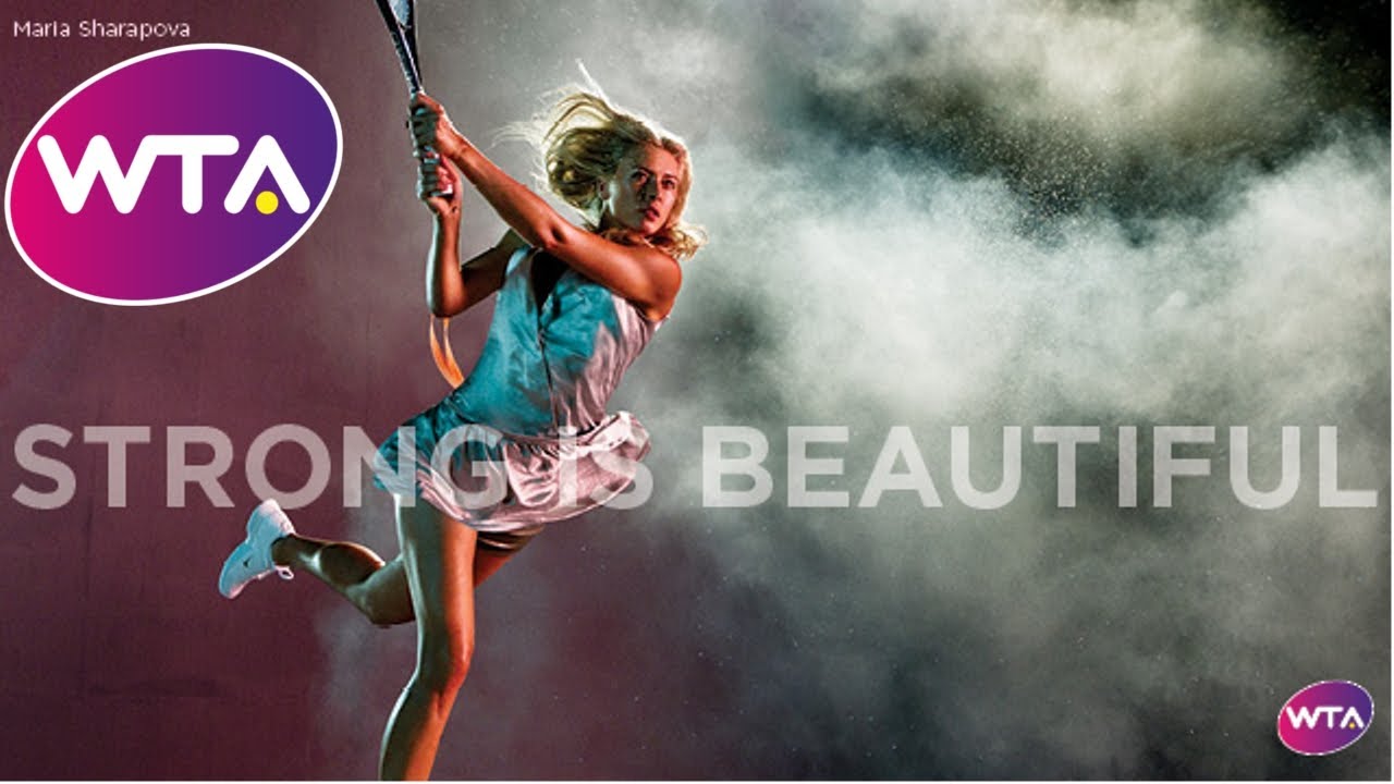 Maria Sharapova & Venus Williams - Strong is Beautiful Behind the ...