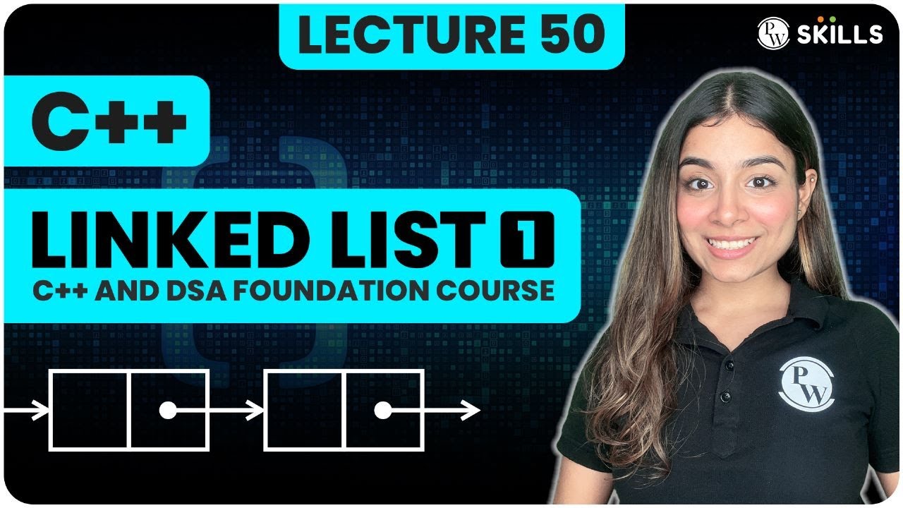 Linked List In C Part 1 Lecture 50 C And Dsa Foundation 1876