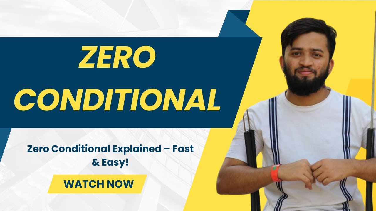 Zero Conditional Explained: Master English Grammar Easily! - YouTube