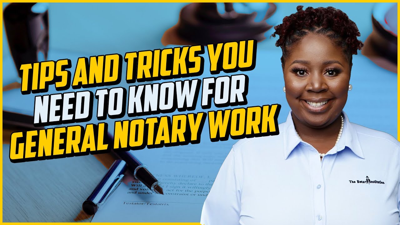 Tips and Tricks You Need To Know For General Notary Work - YouTube